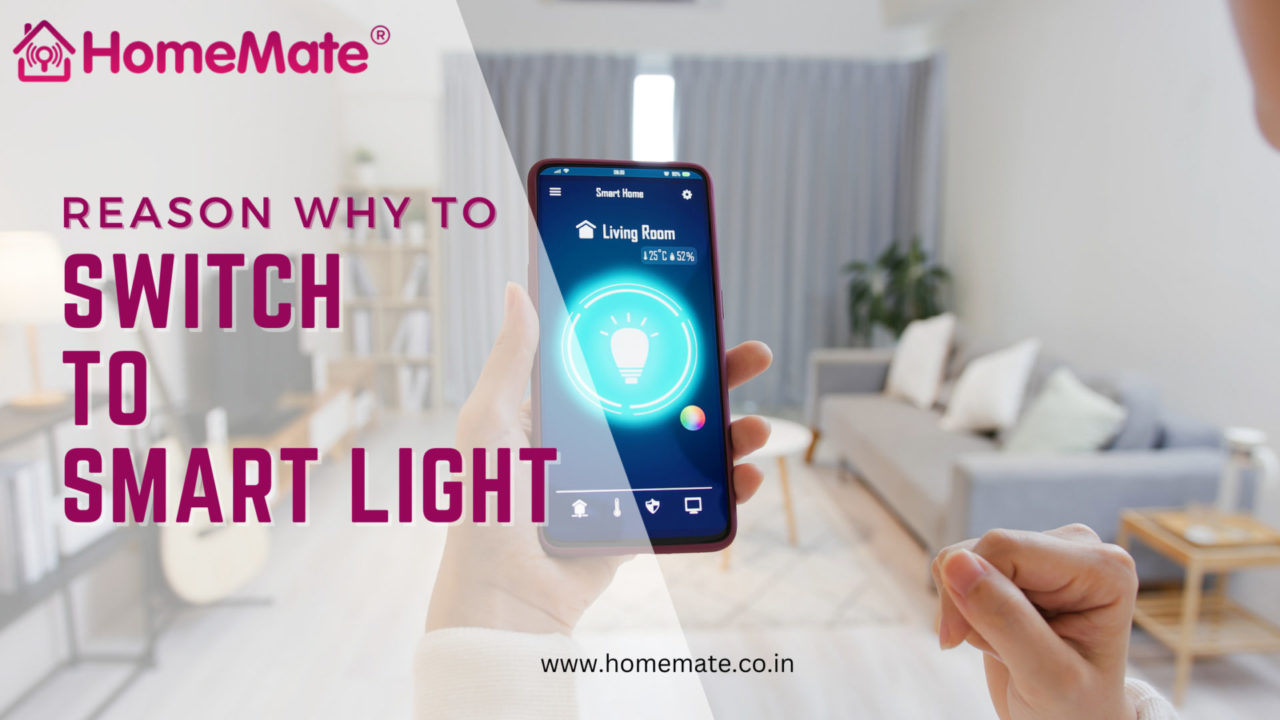 Reasons Why To Switch To Smart Lights - HomeMate